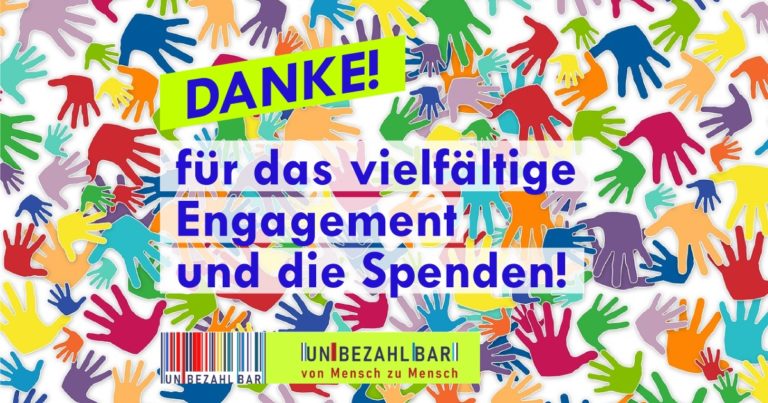 Danke für das vielfältige Engagement und Spenden! – UNBEZAHLBAR ... Danke für das vielfältige Engagement und Spenden! – UNBEZAHLBAR ...